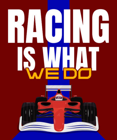 Placeit - F1-Inspired Quote T-Shirt Design Creator Featuring a Car ...