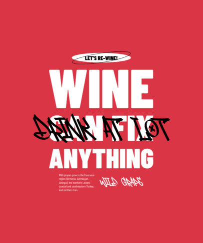 Placeit - T-Shirt Design Template for National Wine Day Featuring ...
