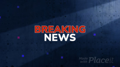 Placeit - Breaking News Intro Video Creator With an Animated Globe
