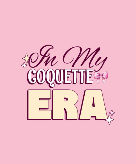 Placeit - T-Shirt Design Generator Featuring a Coquette Era-Themed Quote