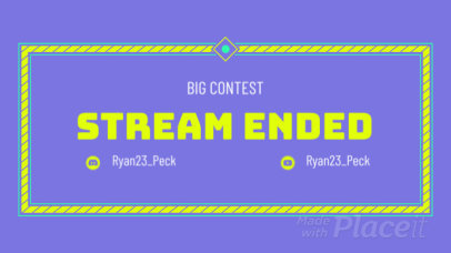 Placeit - Twitch Stream Ended Screen Video Maker Featuring a Simple Layout